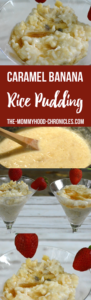 Caramel Banana Rice Pudding Recipe using Success® Rice! - The Mommyhood ...