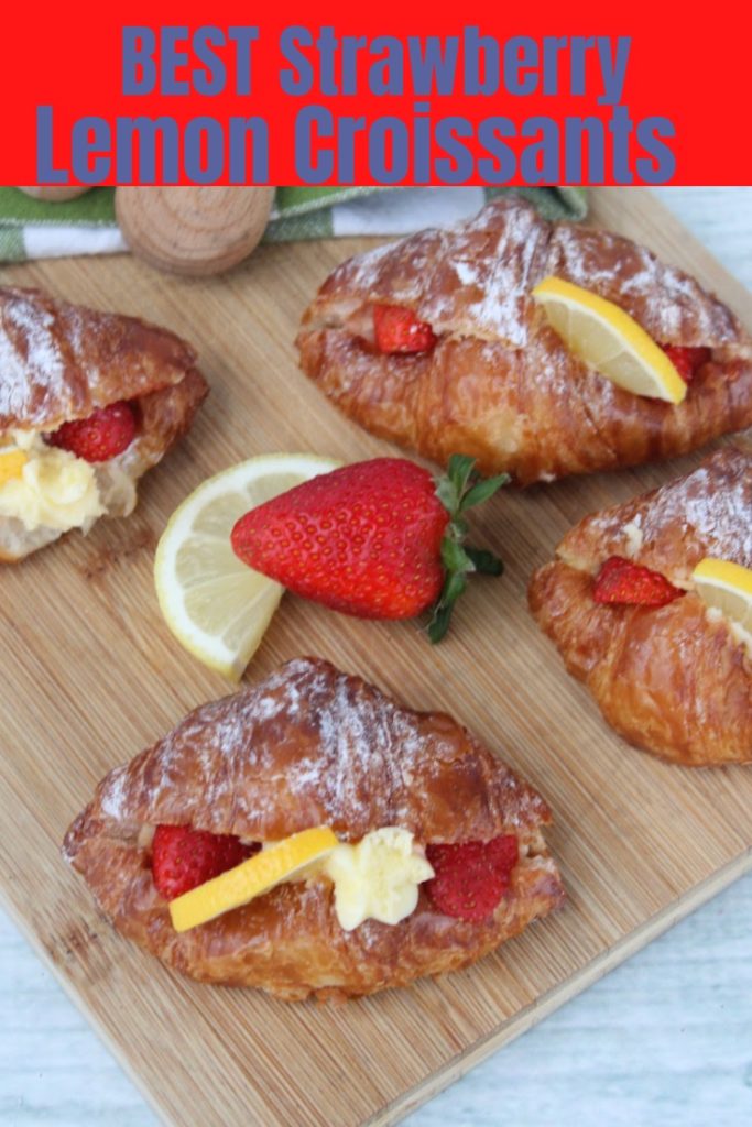 Strawberry Lemon Custard Croissants Recipe! - The Mommyhood Chronicles